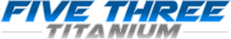 Five Three Titanium LLC – Five Three Titanium LLC
